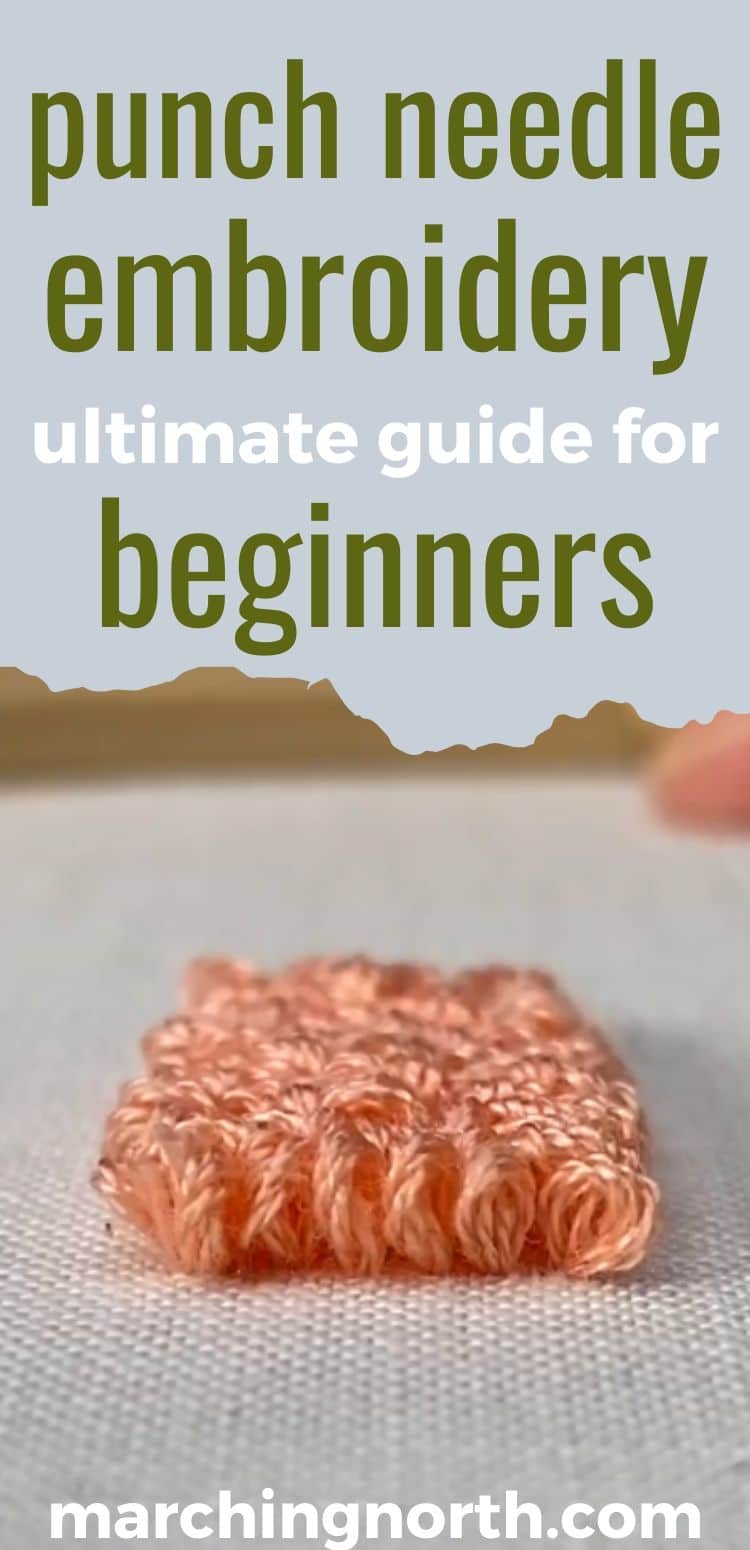 Punch Needle Embroidery (Ultimate Beginner's Guide!) | Marching North