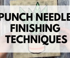 Punch Needle Tutorials and Ideas | Marching North