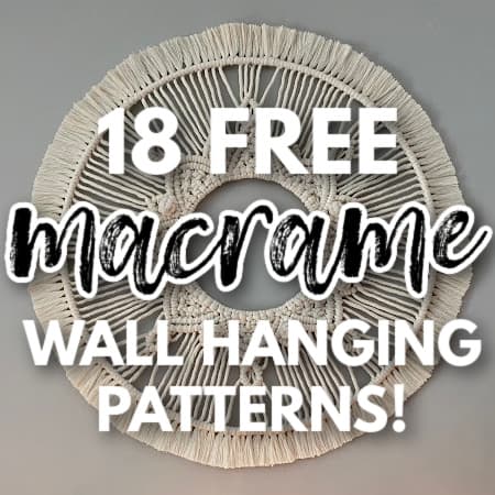 18 Free Macrame Wall Hanging Patterns (Beginner Friendly!)
