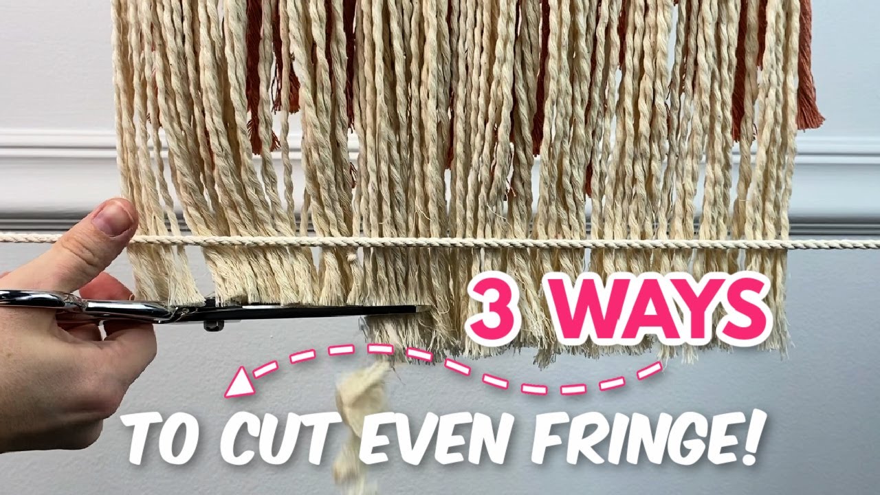 How to Cut Perfectly Straight Macrame Fringe (3 Easy Hacks!)