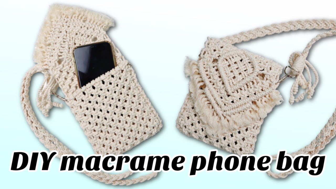 Macrame Sling Bag (Phone Holder) Tutorial & Video! | Marching North